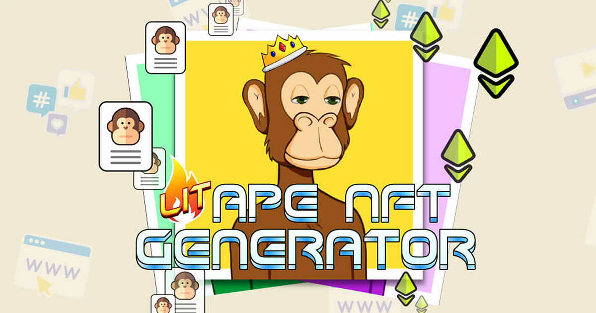 Lit Ape NFT Generator - Online Game - Play for Free | Keygames.com