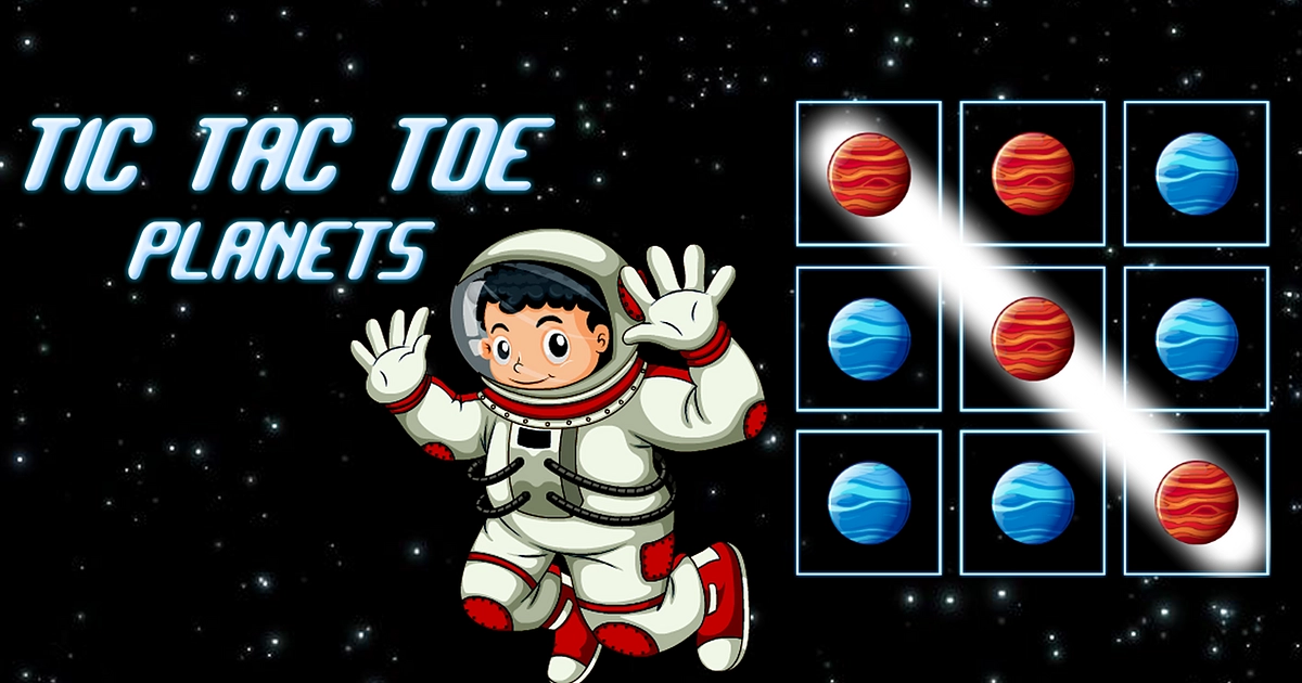 Tic Tac Toe Planets - Online Game - Play for Free | Keygames.com